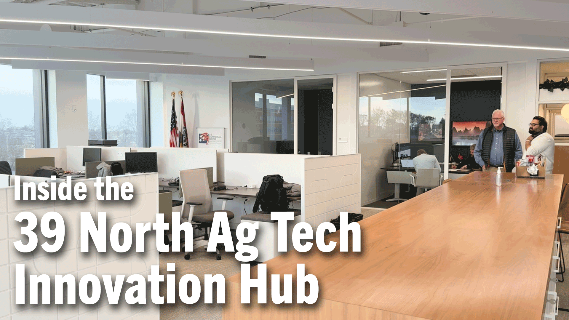[Video] Inside the 39 North Ag Tech Innovation Hub